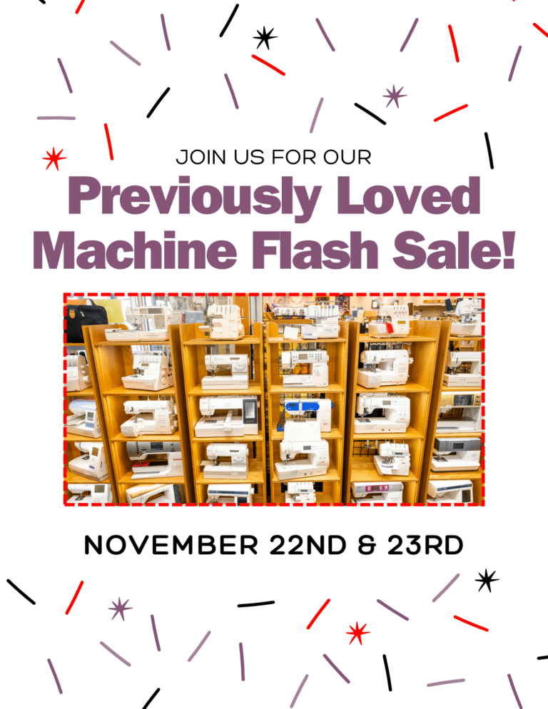 Previously Loved Sewing Machine Sale! November 22nd & 23rd